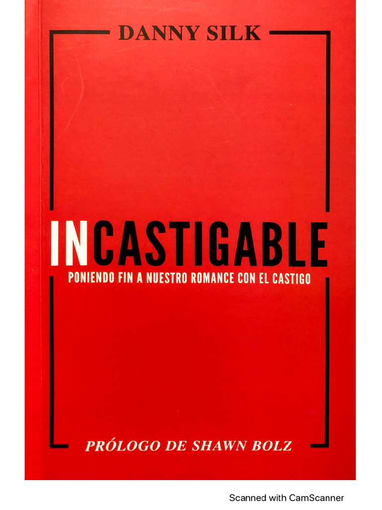 Incastigable - Danny Silk | PDF
