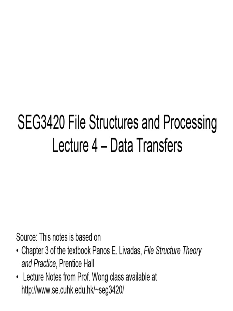 SEG3420 File Structures and Processing - Lecture4 Data Transfers | PDF | Computer Data Storage ...