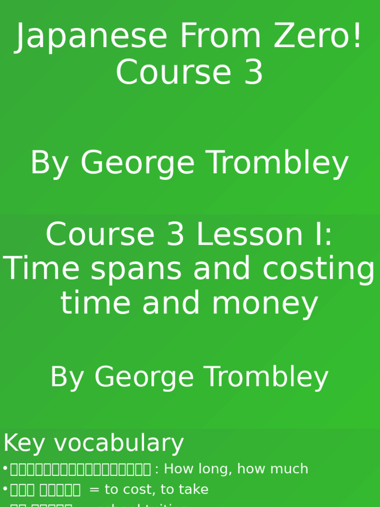 Japanese From Zero Course 3 by George Trombley | PDF