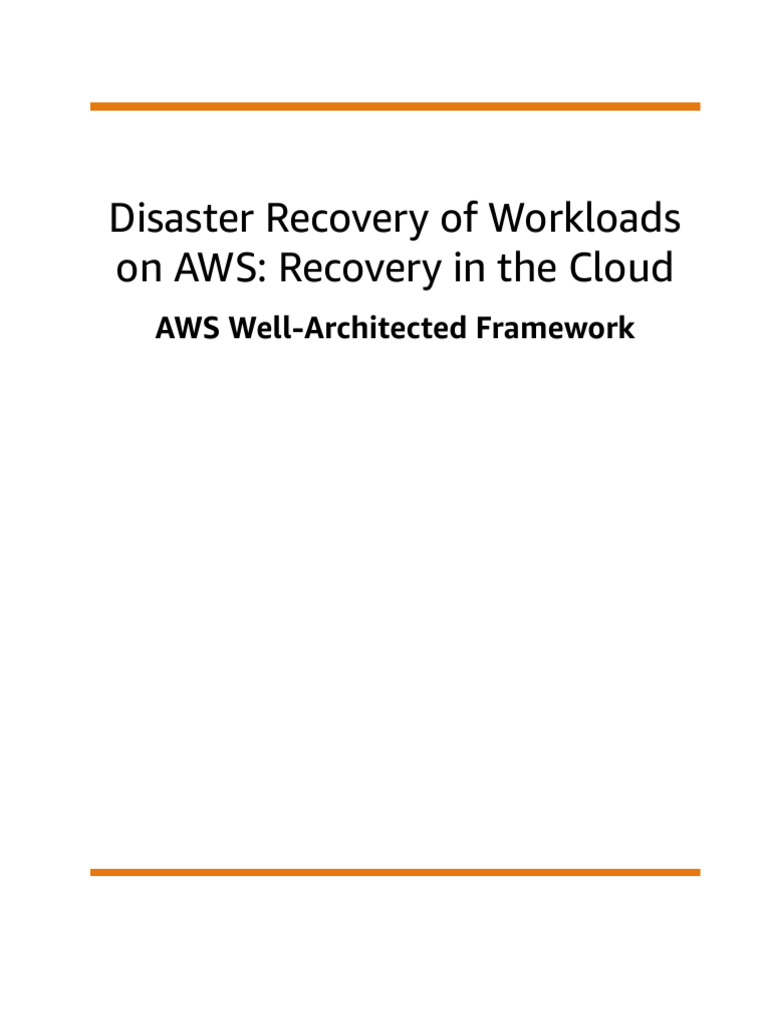 AWS Disaster Recovery Workload on Aws | PDF | Amazon Web Services ...