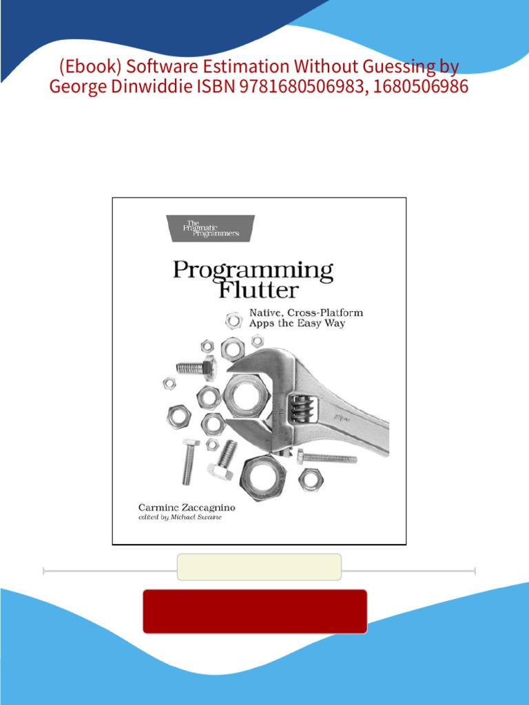 (Ebook) Software Estimation Without Guessing by George Dinwiddie ISBN 9781680506983, 1680506986 ...