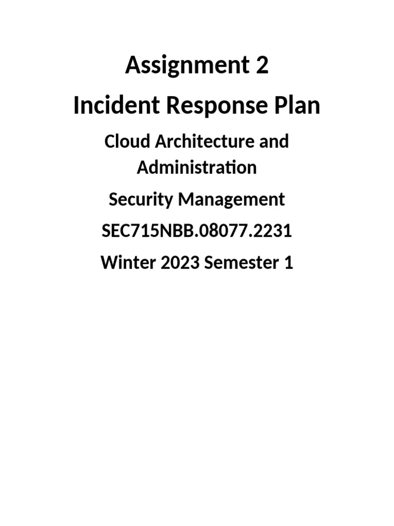Assignment 2 - Incident Response Plan | PDF | Security | Computer Security