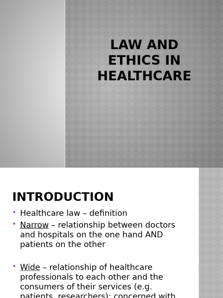 Healthcare Law and Ethics Overview | PDF | Public Health | Medical Ethics