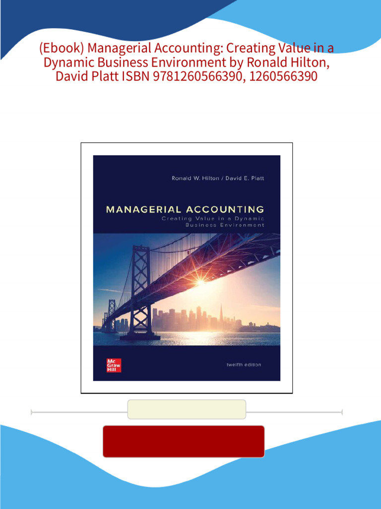 (Ebook) Managerial Accounting: Creating Value in A Dynamic Business Environment by Ronald Hilton ...