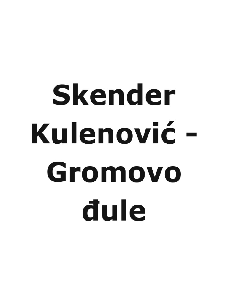skender-kulenovic-gromovo-dule_compress | PDF