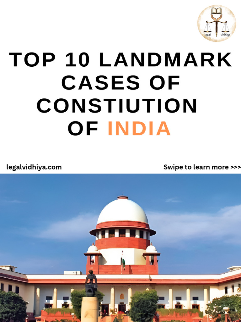 TOP 10 LANDMARK CASES OF CONSITUTION of INDIA | PDF | Justice | Crime ...