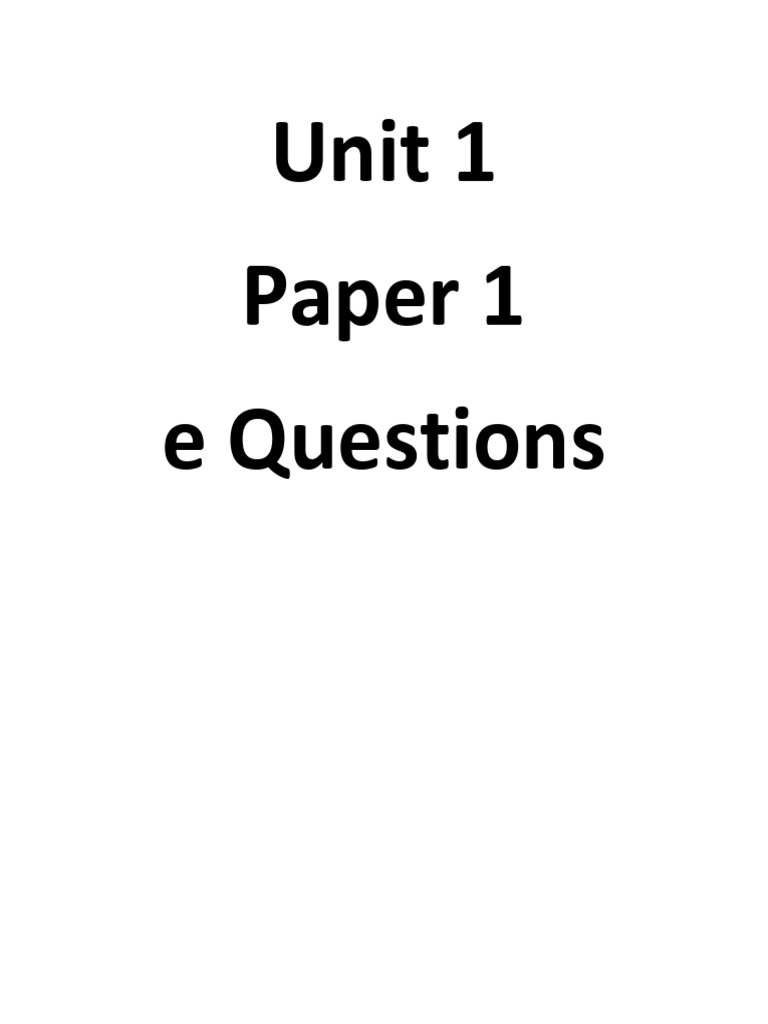 Unit 1 Paper 1 E Questions | PDF