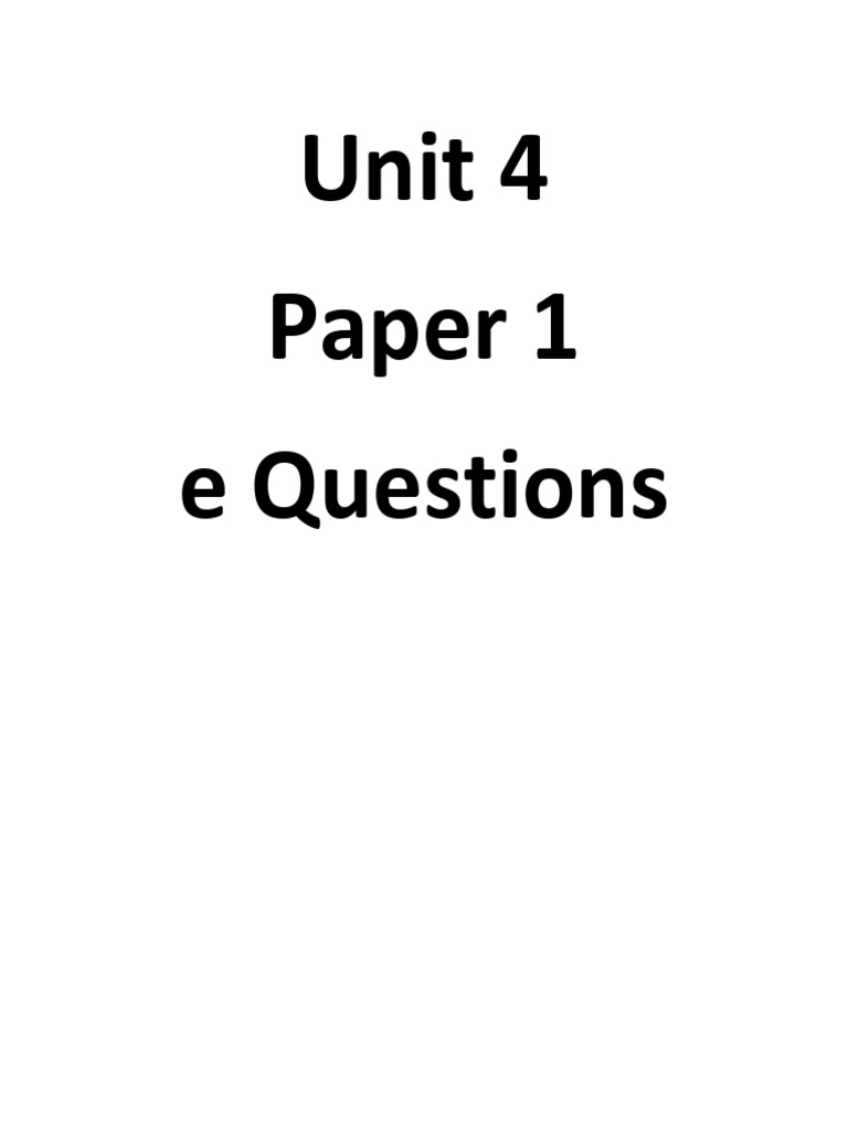 Unit 4 Paper 1 E Questions | PDF