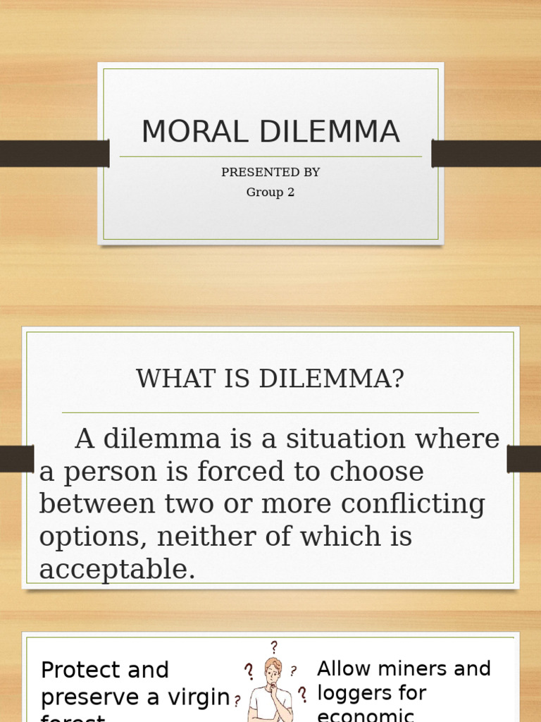 Lesson 03 MWF Section D - ETHICS - MORAL-DILEMMA-final-2 | PDF | Morality