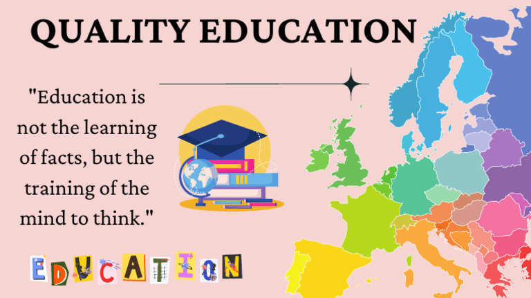 Education Is Not The Learning of Facts, But The Training of The Mind To ...