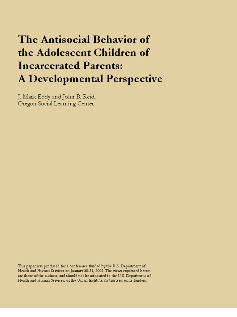 The Antisocial Behavior of The Adolescent Children of Incarcerated ...