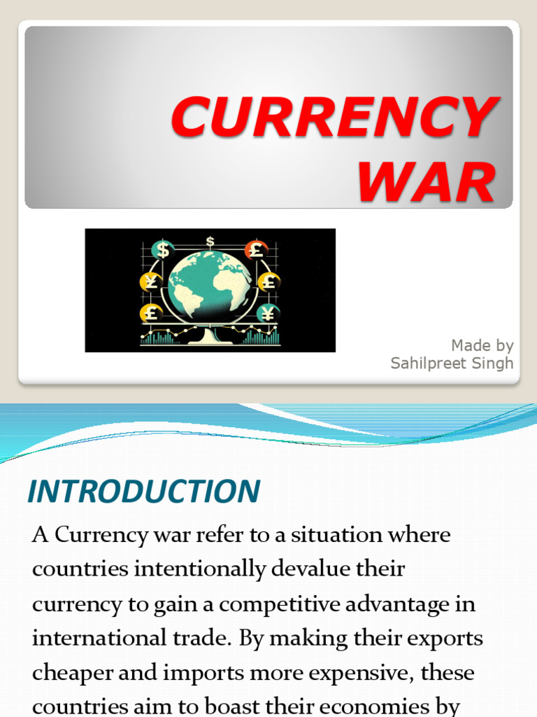 Currency Wars: A Global Impact | PDF | Devaluation | Exports