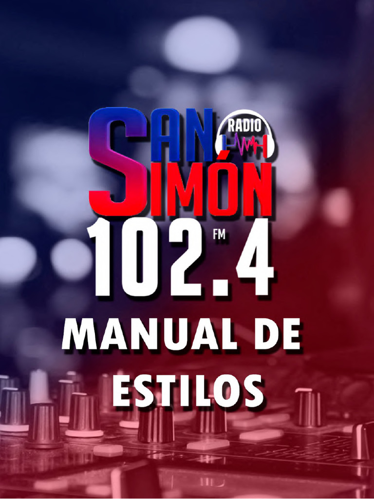 Manual de estilo de la Radio San Simón (RSS) 102.4 FM, es una ...