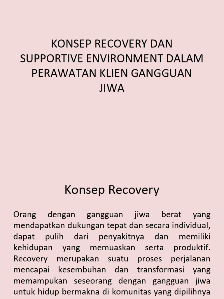 Konsep Recovery Dan Supportive Environment Dalam Perawatan Klien ...
