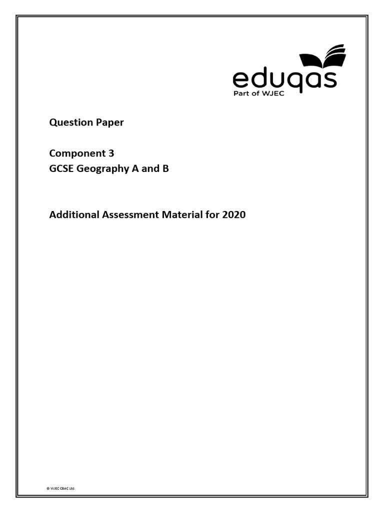 Additional Assessment Materials (2020) QP - Component 3 Eduqas (B) Geography GCSE | PDF