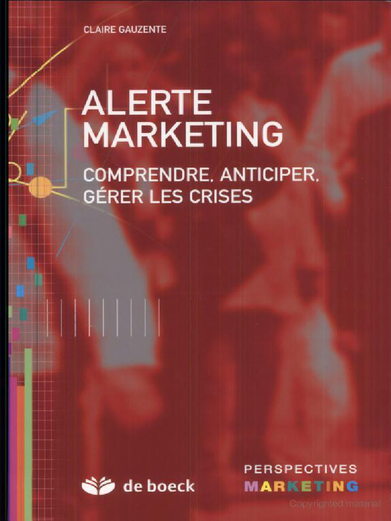 Alerte Marketing - Comprendre, Anticiper, Gérer Les Crises | PDF