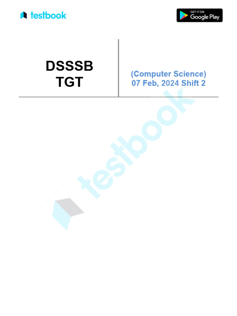 DSSSB TGT (Computer Science) Official Paper (Held On - 07 Feb, 2024 Shift 2) | PDF