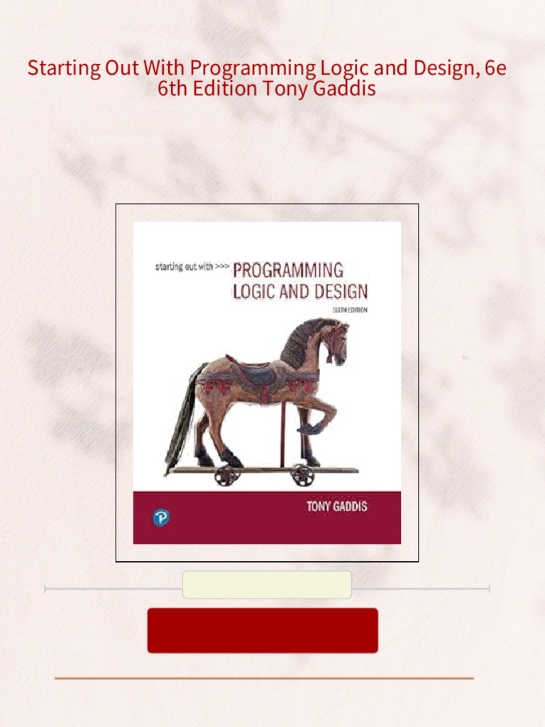 Starting Out With Programming Logic and Design, 6e 6th Edition Tony Gaddis | PDF | Computer ...