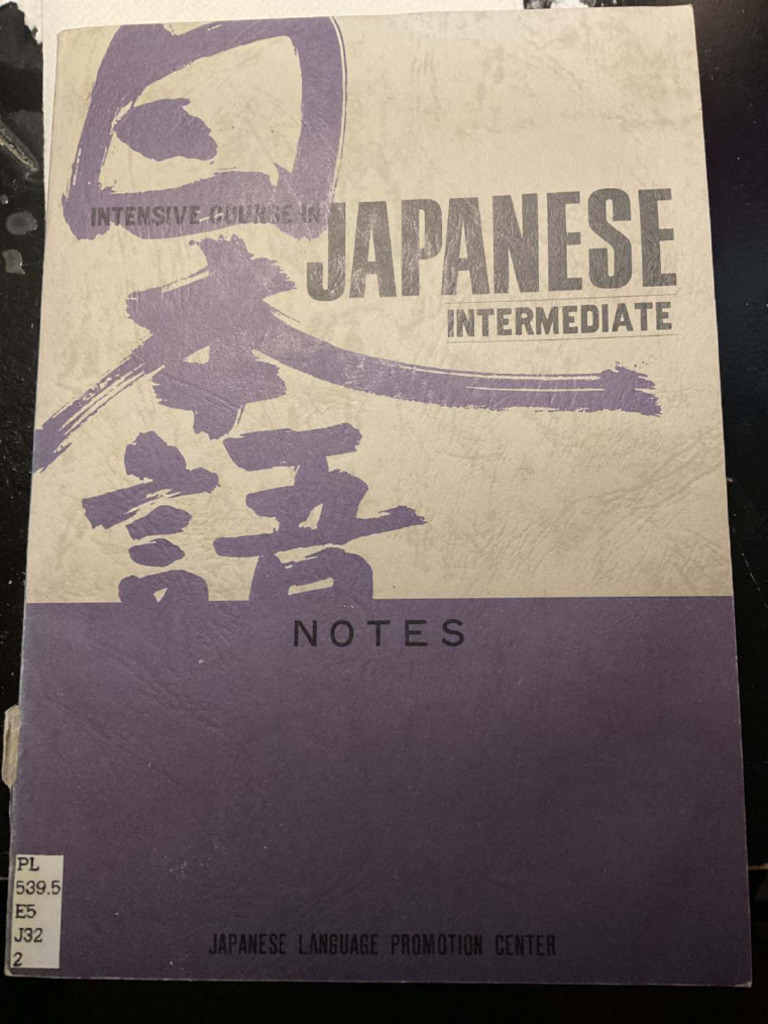 Intensive Course in Japanese Intermediate Notes - Yukiko Sakata ...