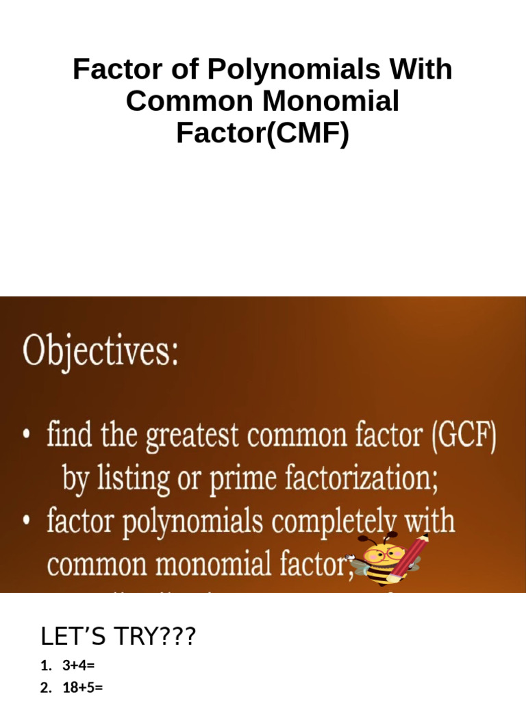 1Factor of Polynomials With Common Monomial Factor(CMF) DAY 1-2 WEEK 1 | PDF