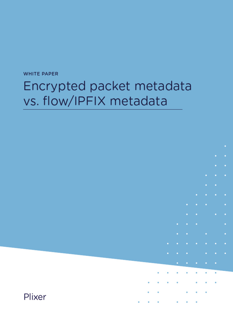 Encrypted Packet Vs Flow Metadata | PDF | Transport Layer Security | Encryption