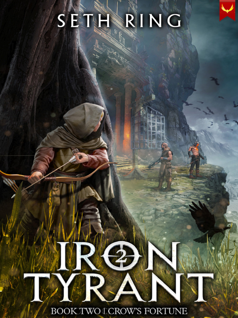 Seth Ring - Crows Fortune - A Fantasy LitRPG Adventure (Iron Tyrant ...