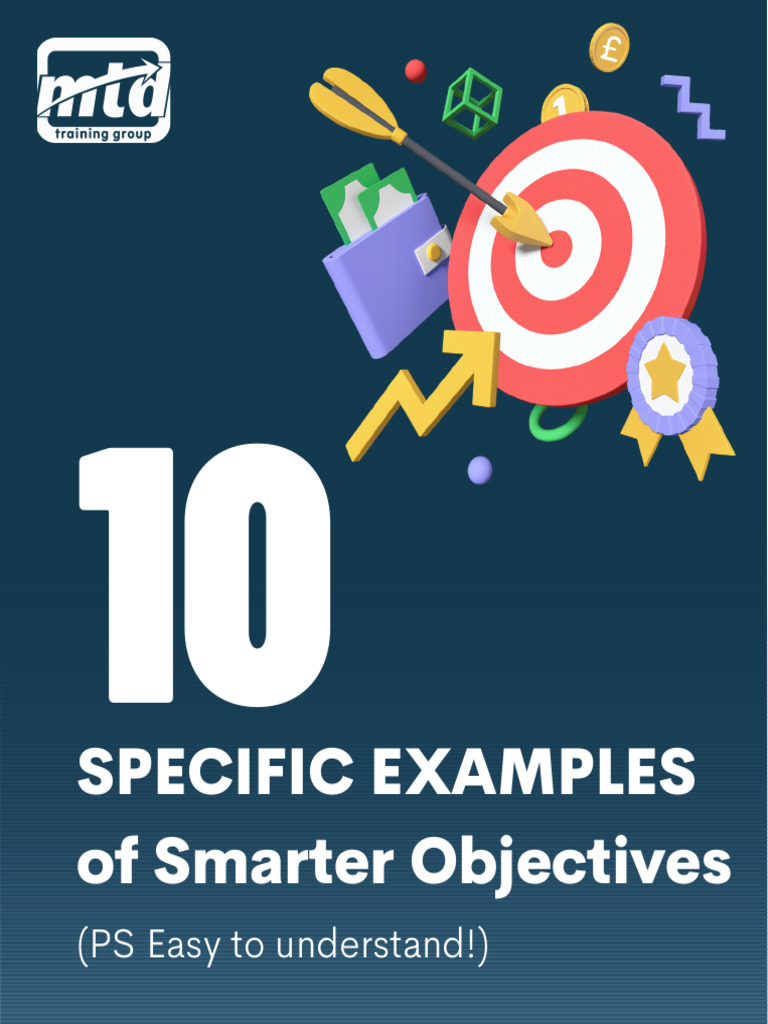 10 SPECIFIC EXAMPLES of Smarter Objectives | PDF | Marketing Strategy ...