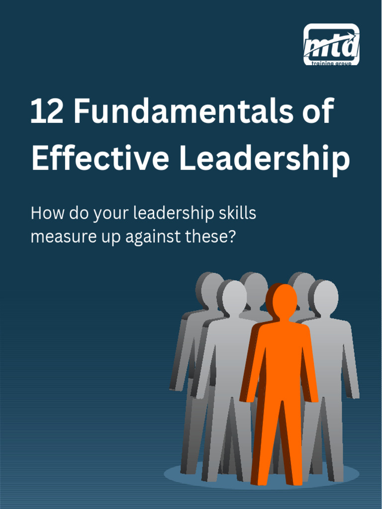12 Fundamentals of Effective Leadership | PDF | Leadership ...