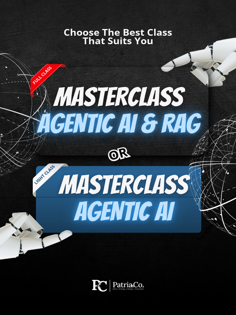 MasterClass Agentic AI & RAG Flyer-1 | PDF | Artificial Intelligence | Intelligence (AI) & Semantics