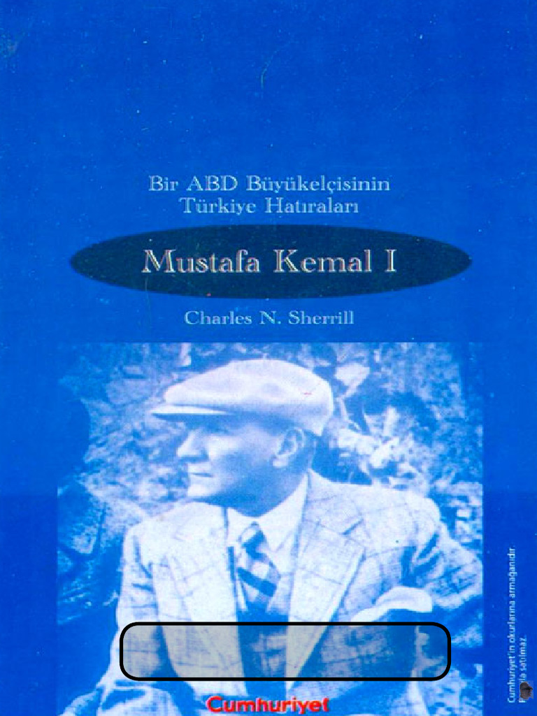 Charles N Sherrill Bir ABD Büyükelçisinin Türkiye Hatıraları Mustafa | PDF