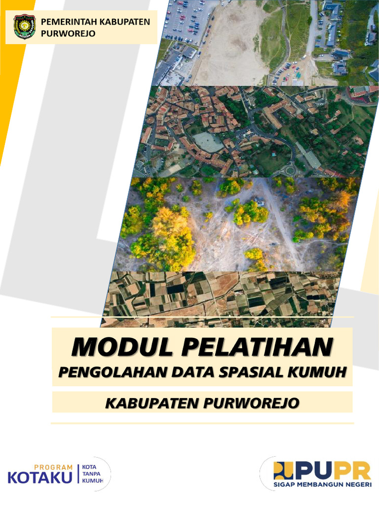 Modul Pelatihan Pengelolaan Data Spasial Kumuh Program Kotaku QGIS | PDF