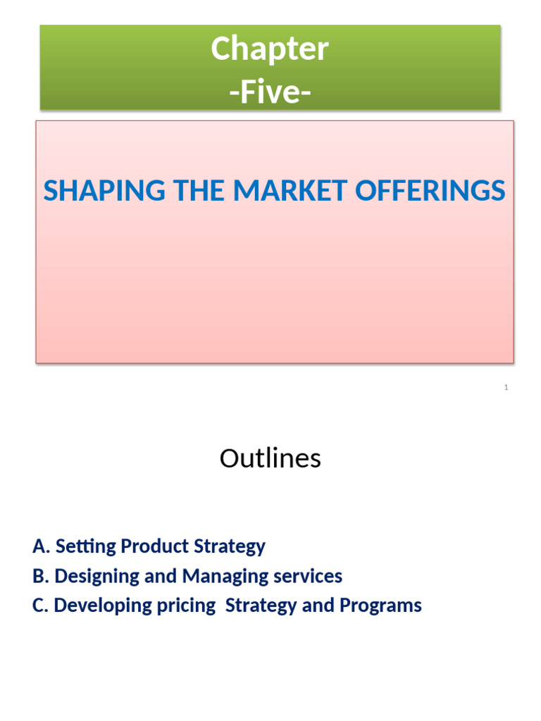 Part-V SHAPING THE MARKET OFFERINGS (1) SDFSDF | PDF | Marketing | Pricing