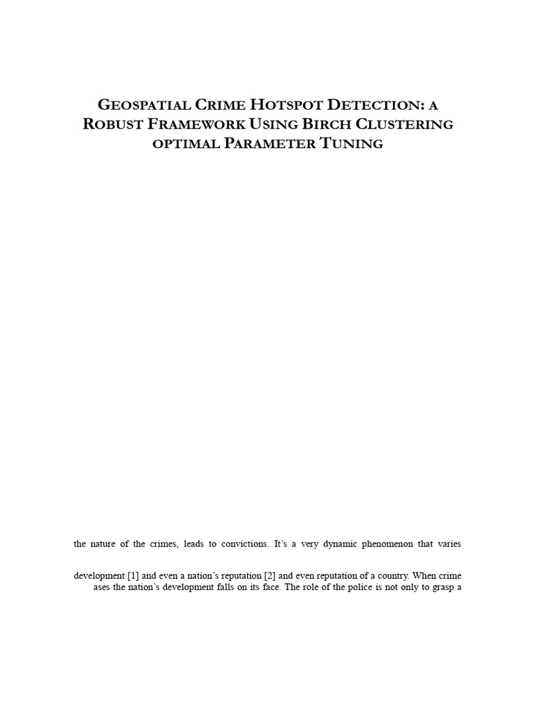 Geospatial Crime Hotspot Detection: A Robust Framework Using Birch Clustering Optimal Parameter ...