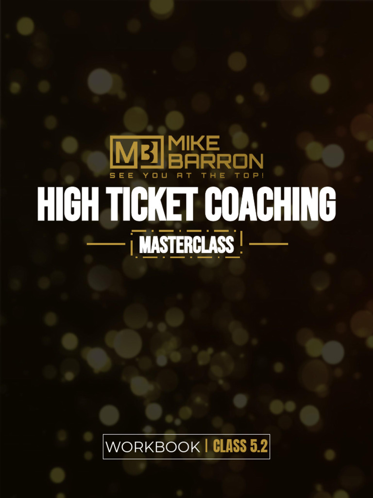 High Ticket Coaching Master Class 5.2 - Selling High Ticket (Issue 3) | PDF