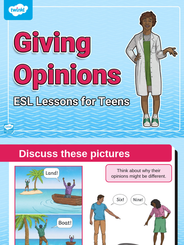T 1704628989 Esl Giving Opinions PPT Teens c1 - Ver - 2 | PDF