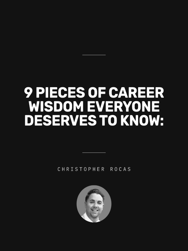 9 Pieces of Career Wisdom Everyone Deserves To Know | PDF ...