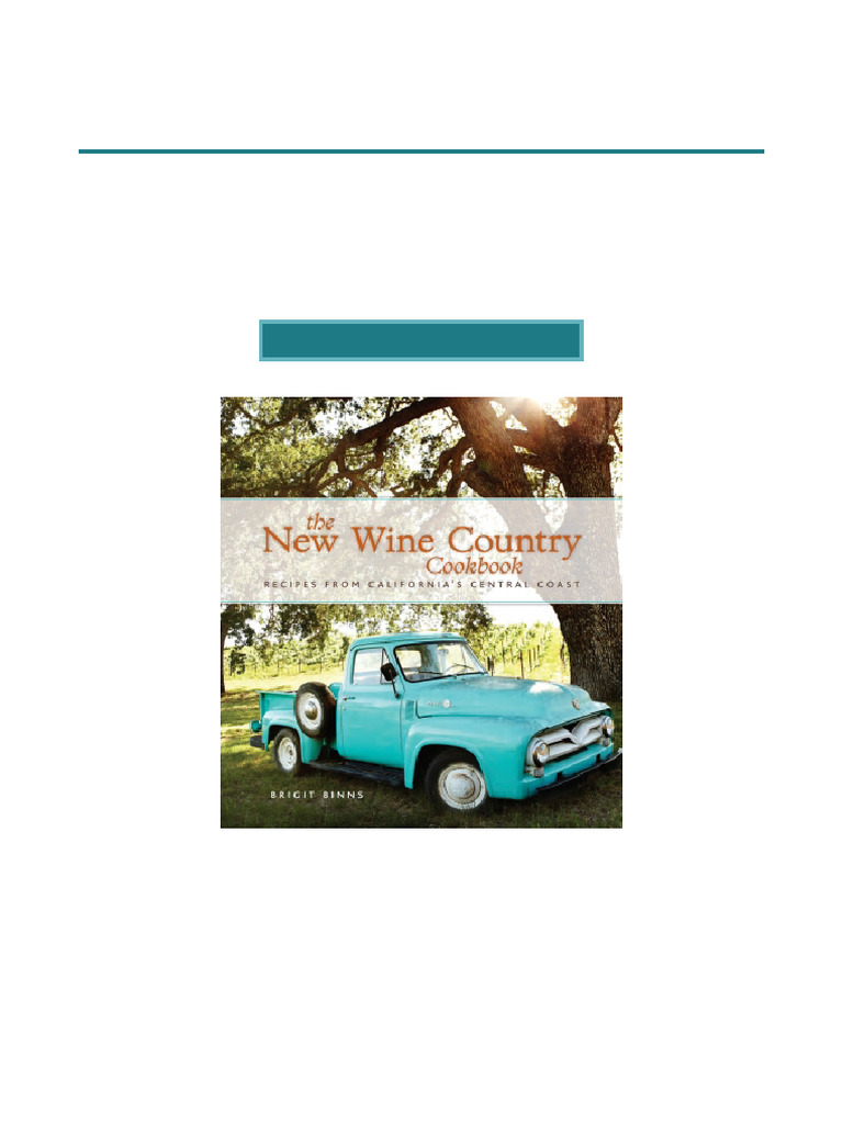 Celebrity Pick The New Wine Country Cookbook Recipes From California's ...