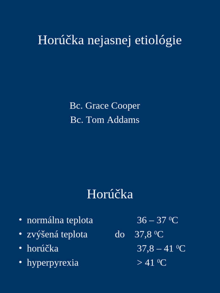 Horúčka Nejasnej Etiológie: Bc. Grace Cooper Bc. Tom Addams | PDF