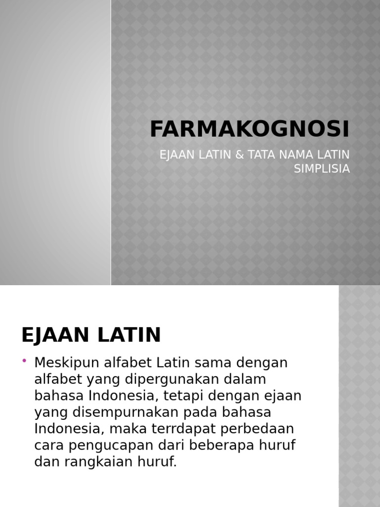 FARMAKOGNOSI Ejaan Latin & Nama Latin Simplisia | PDF