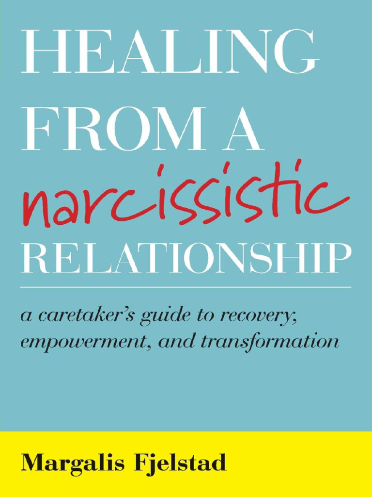 Healing-From-a-Narcissistic-Relationship_-A-Caretaker_s-Guide-to-Recovery_-Empowerment_-and ...