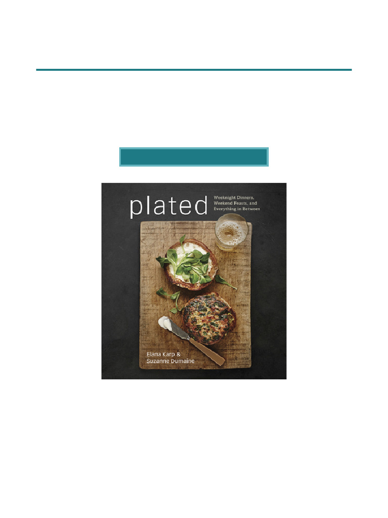 Five Star Plated Weeknight Dinners, Weekend Feasts, and Everything in ...