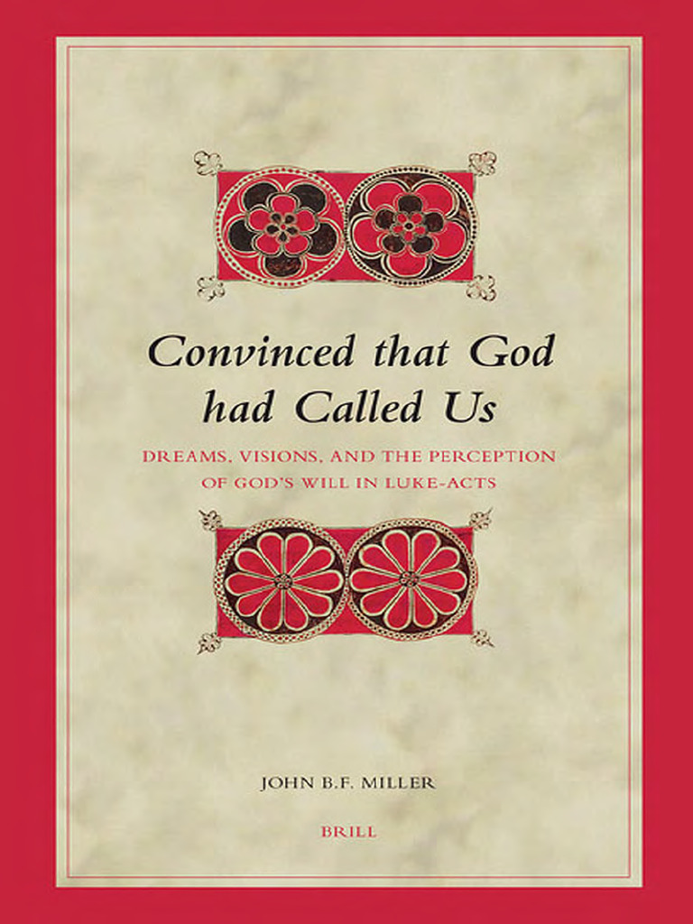 Convinced That God Had Called Us Dreams, Visions, And the Perception of ...