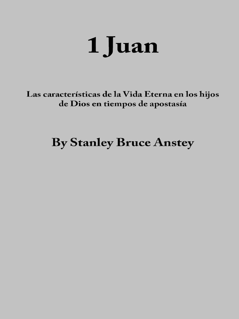1 Juan Las caractersticas de la Vida Eterna - B. Anstey - 30021 | PDF ...