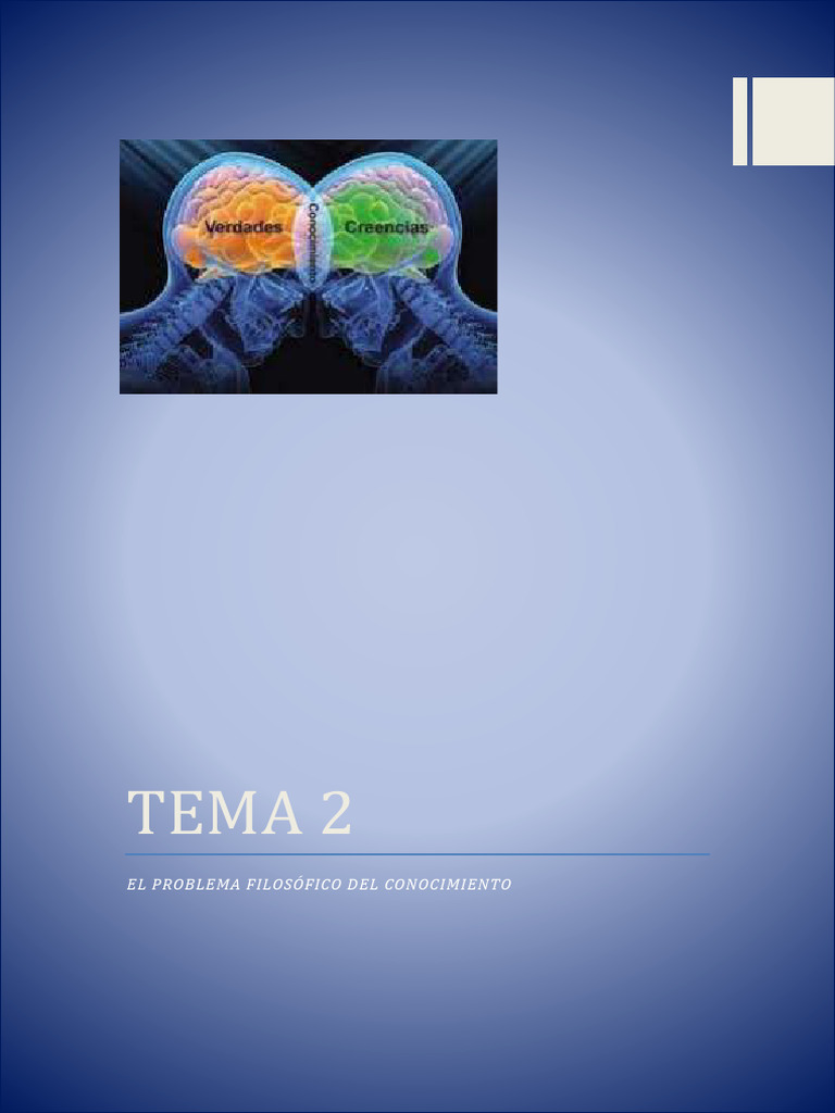 Tema 2 El Conocimiento Filosofico y Actividades | PDF | Conocimiento | Percepción