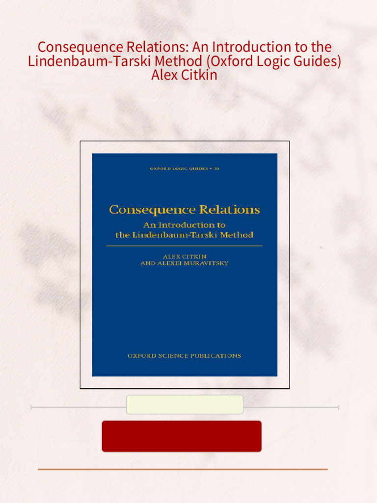 Download ebooks file Consequence Relations: An Introduction to the Lindenbaum-Tarski Method ...