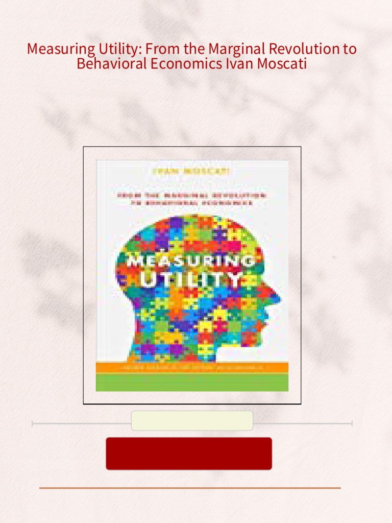 PDF Measuring Utility: From the Marginal Revolution to Behavioral ...