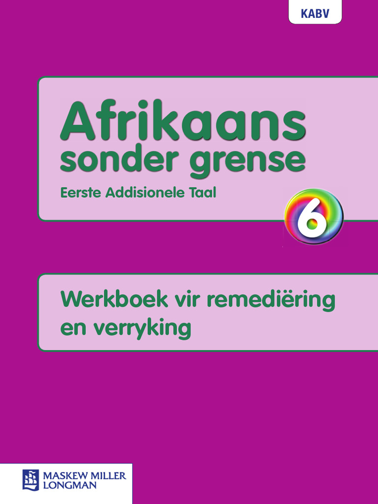Gr6 Afrikaans Sonder Grense EAT Werkboek Vir Remediëring & Verryking | PDF