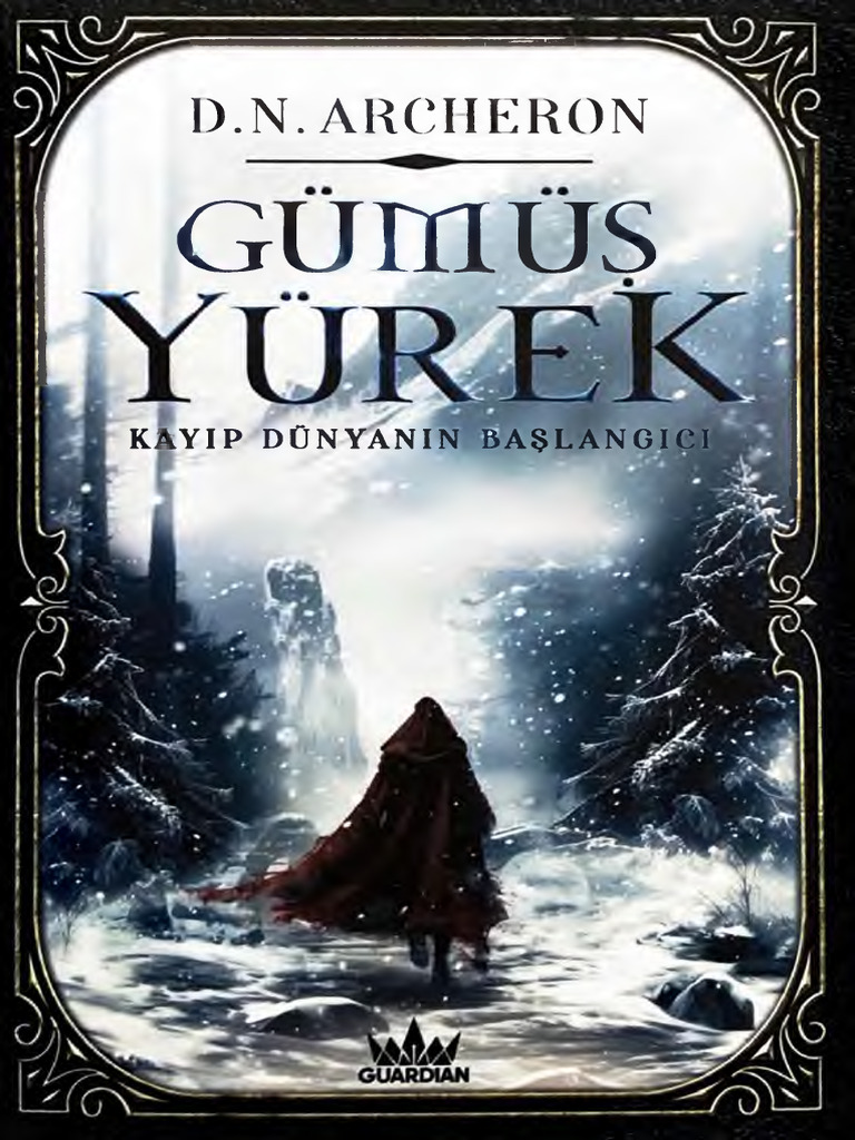 Booksfer.com Gumus Yurek 1 Kayip Dunyanin Baslangici d n Archeron PDF ...
