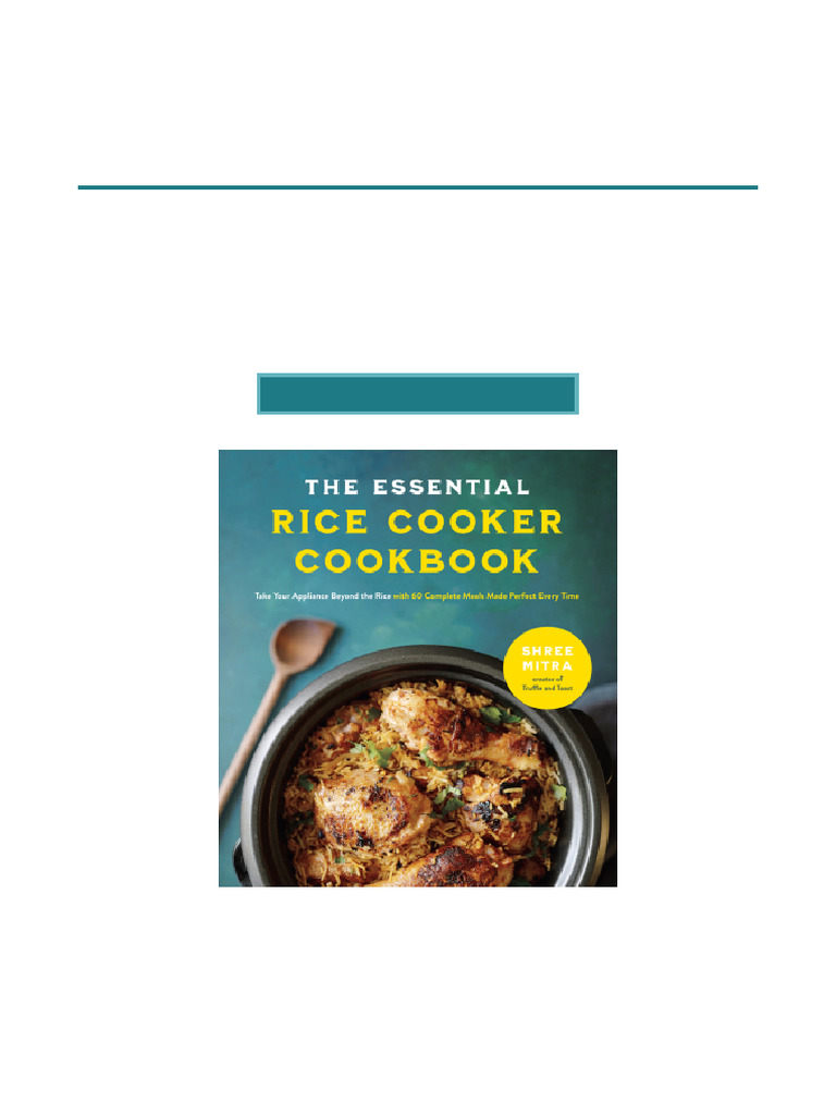 Highly Rated The Essential Rice Cooker Cookbook Take Your Appliance ...