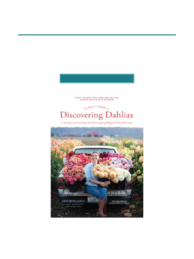 Reader's Pick Floret Farm's Discovering Dahlias A Guide To Growing and Arranging Magnificent ...